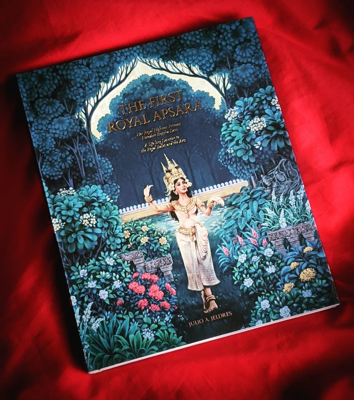 "The First Royal Apsara" An Encore for The Princess Norodom Buppha Devi ...